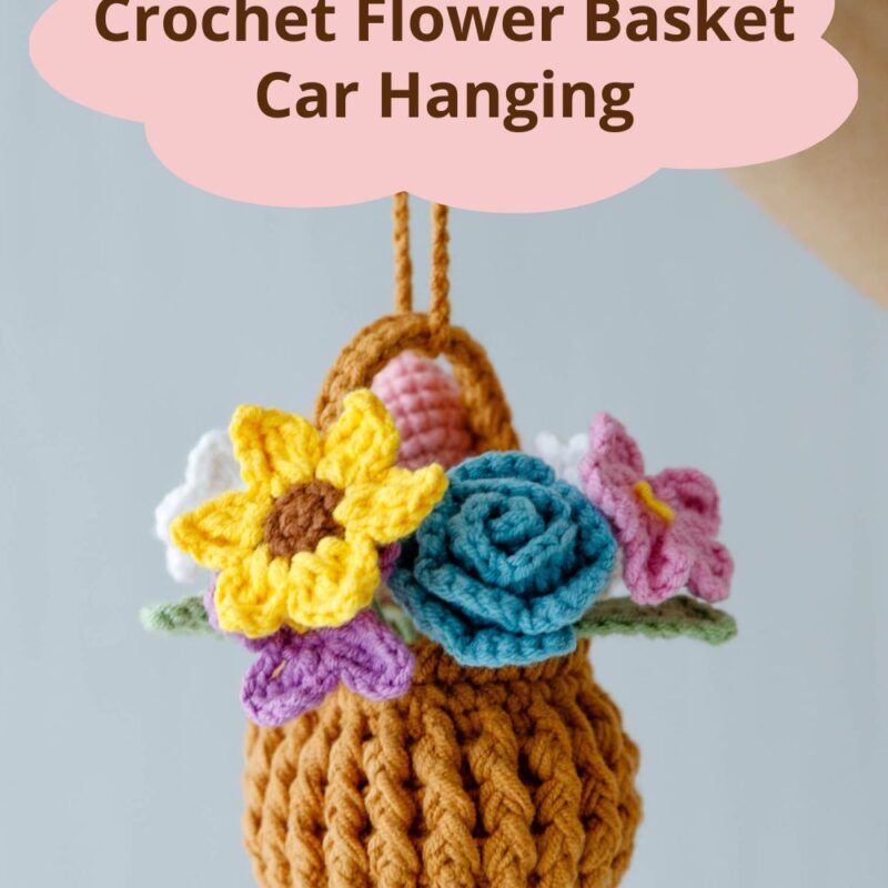 Crochet Flower Basket Car Hanging Pattern - Hookok
