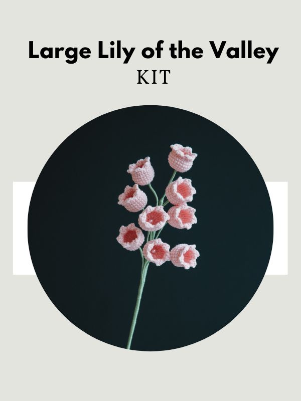 Crochet Large Lily of the Valley Kit – Hookok - Hookok